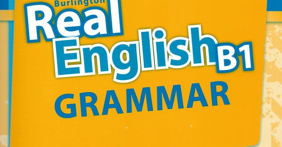 REAL ENGLISH B1 GRAMMAR – Βιβλιοπωλείο Sinem